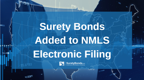 Surety Bonds Added to NMLS Electronic Filing | Surety Bond Insider